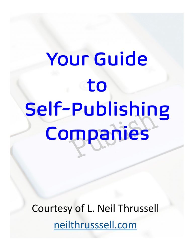 Self Publishing Guide – Official Site of L. Neil Thrussell