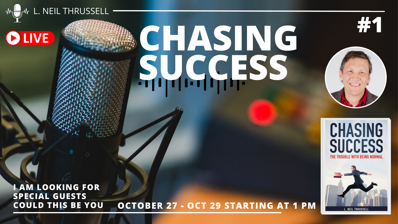 Chasing Success – Interviews – Official Site of L. Neil Thrussell